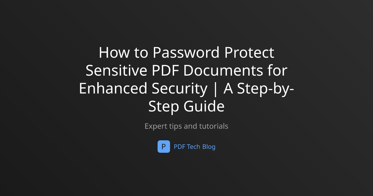 How to Password Protect Sensitive PDF Documents for Enhanced Security ...